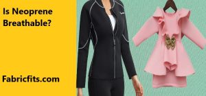 What is Neoprene Fabric? History, What is Made & Used for