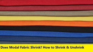 Does Modal Fabric Shrink? How to Shrink & Unshrink Modal