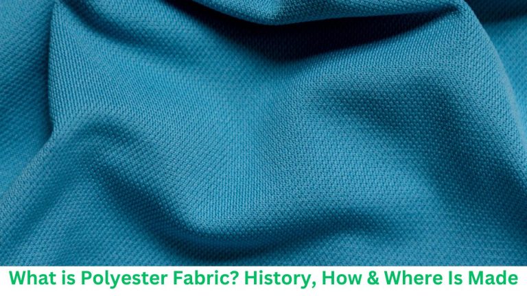 What Is Polyester Fabric? History, How & Where Is Made