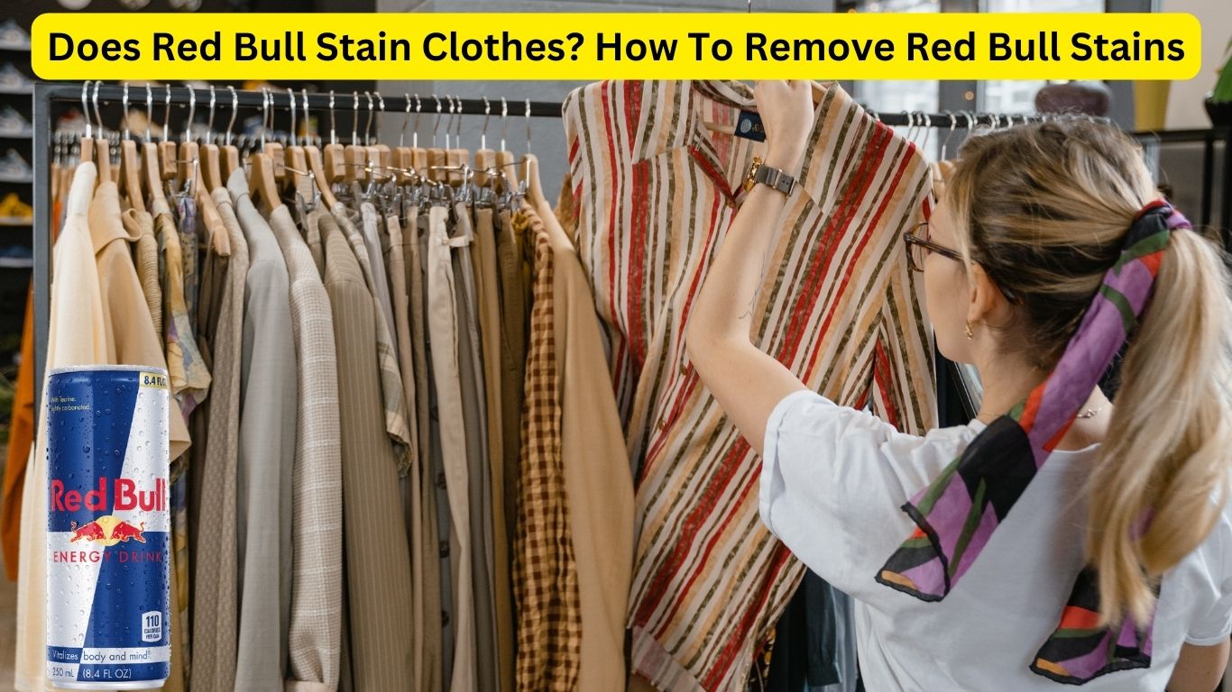 Does Red Bull Stain Clothes? How To Remove Stains