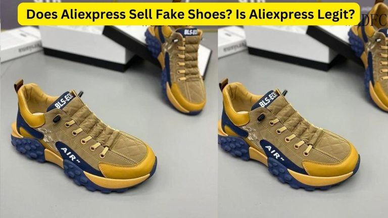 Does Aliexpress Sell Fake Shoes? Is Aliexpress Legit?