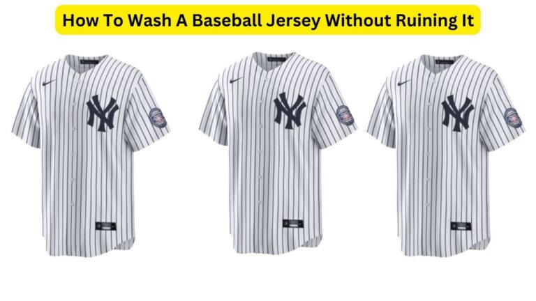 How To Wash A Baseball Jersey Without Ruining It